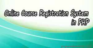 Online Course Registration System in PHP | CSE Final Year Projects